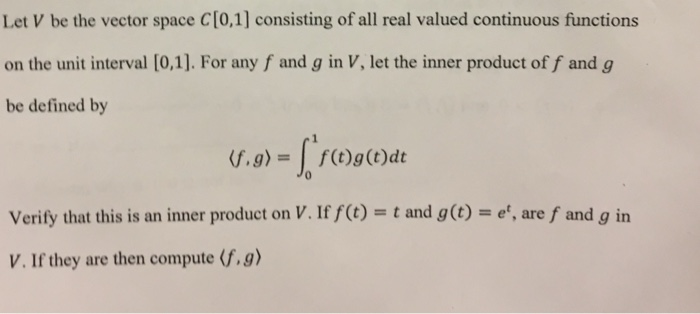 Solved Let V be the vector space C[0,1] consisting of all | Chegg.com