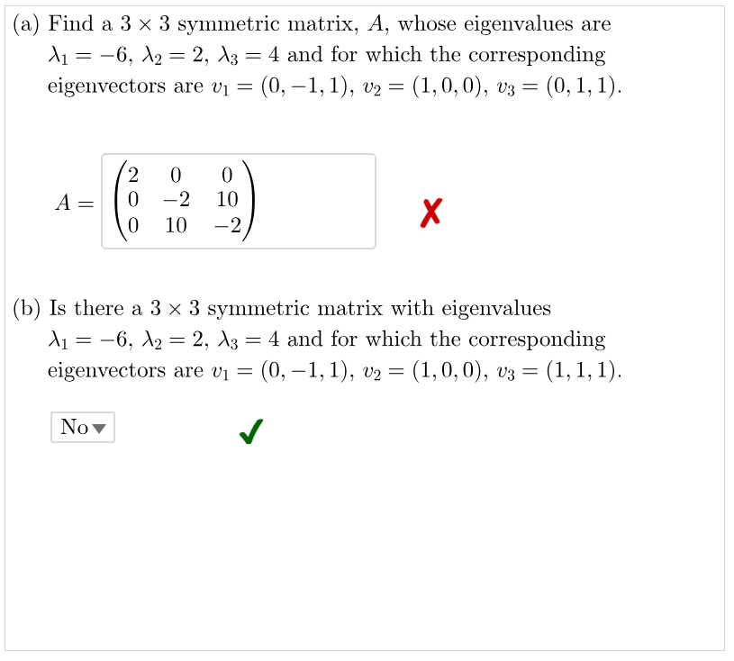 Solved (a) ﻿Find a 3×3 ﻿symmetric matrix, A, ﻿whose | Chegg.com