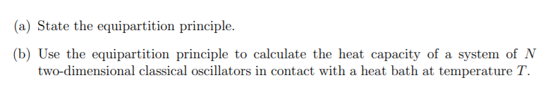 Solved (a) State the equipartition principle. (b) Use the | Chegg.com