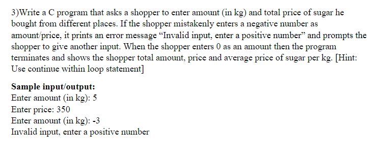 Solved 3)Write a C program that asks a shopper to enter | Chegg.com