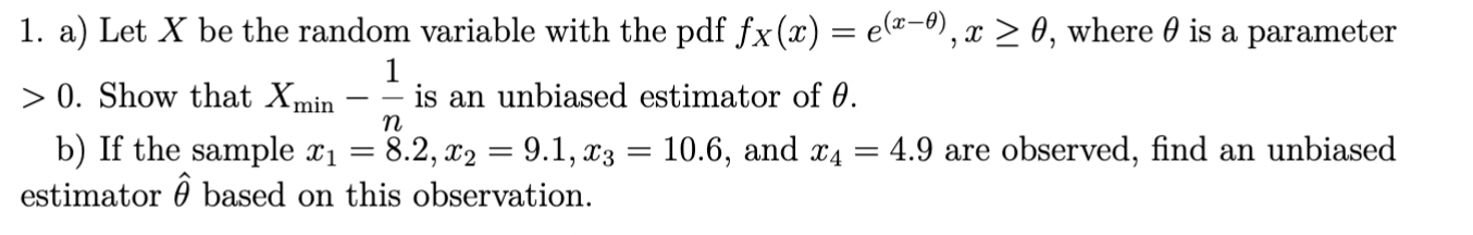 Solved 1. a) Let X be the random variable with the pdf fX | Chegg.com