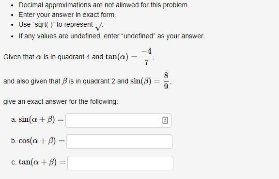 Solved . • Decimal approximations are not allowed for this | Chegg.com