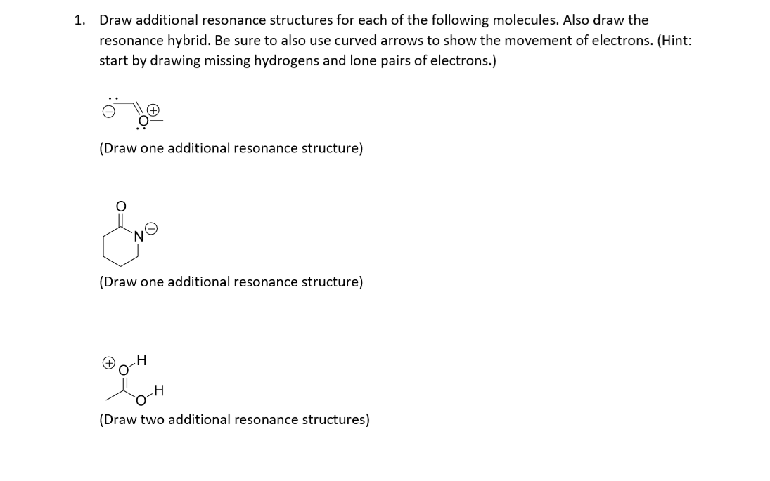 Solved 1. Draw additional resonance structures for each of | Chegg.com