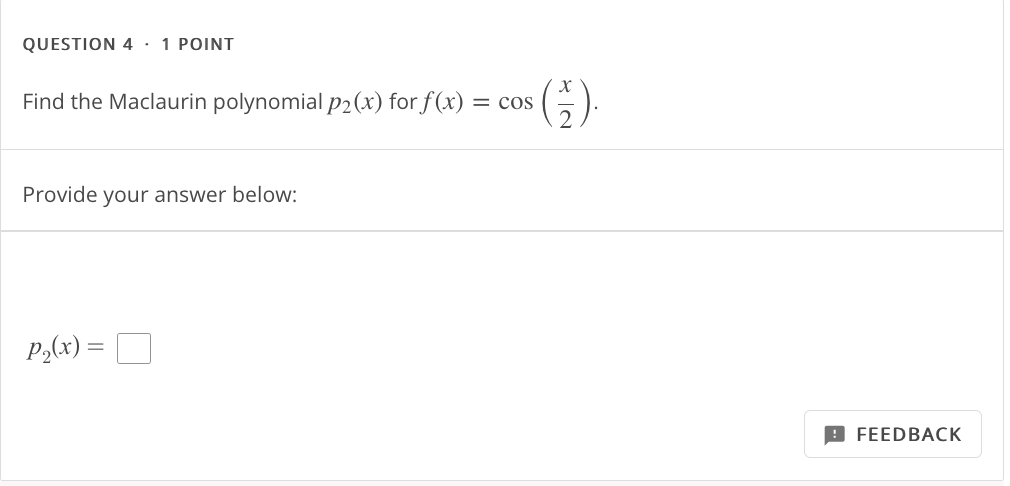 Solved QUESTION 4 * 1 ﻿POINTFind the Maclaurin polynomial | Chegg.com
