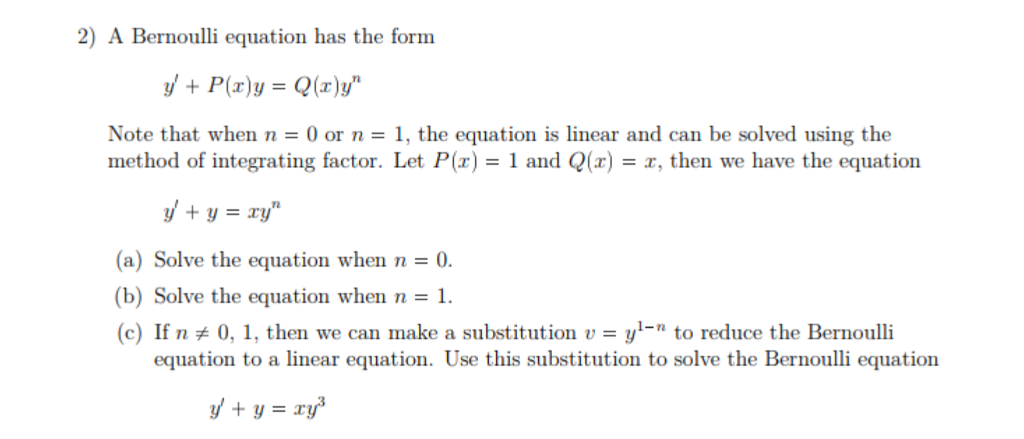 Solved 2 A Bernoulli equation has the form Note that when n | Chegg.com