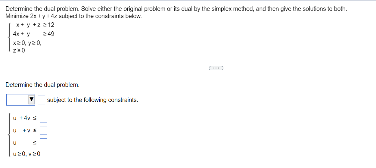 Solved Determine the dual problem. Solve either the original | Chegg.com