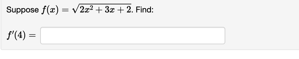 Solved Suppose f(x)=2x2+3x+2 f′(4)= | Chegg.com