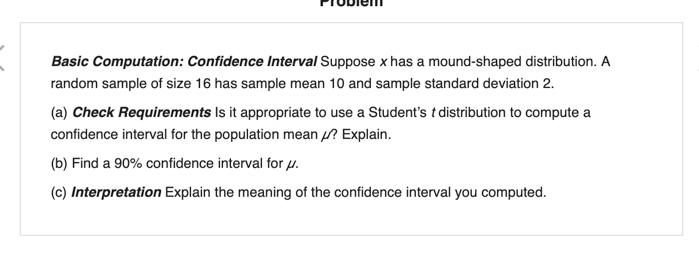 Solved Basic Computation: Confidence Interval Suppose xhas a | Chegg.com