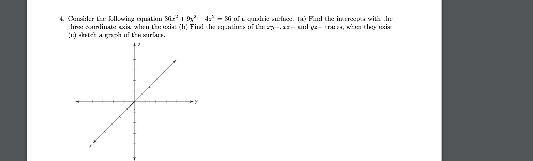 Solved 4. Consider the following equation 36x2 +9y2 + 4z2 = | Chegg.com