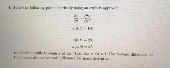 Solved 4. Solve the following pde numerically using an | Chegg.com