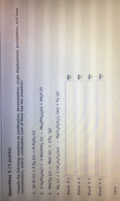Solved Classify The Following Reactions As Combination
