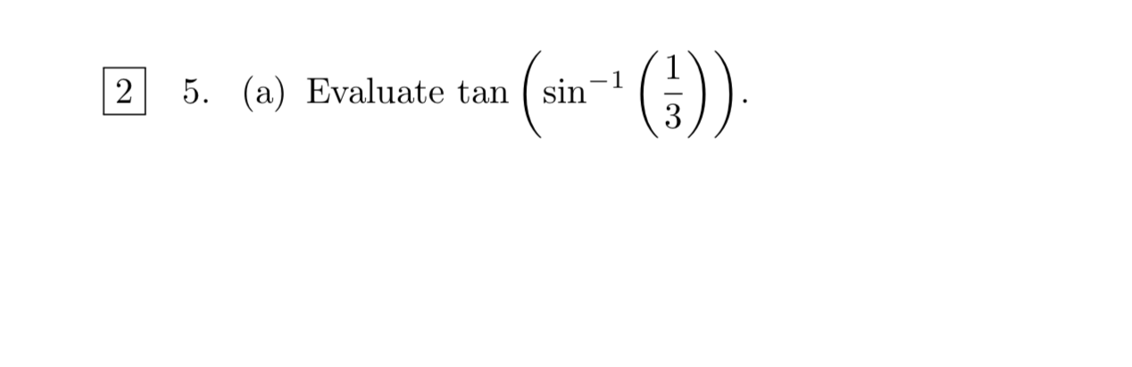 Solved 2 5. (a) Evaluate tan ( sin - (0) | Chegg.com