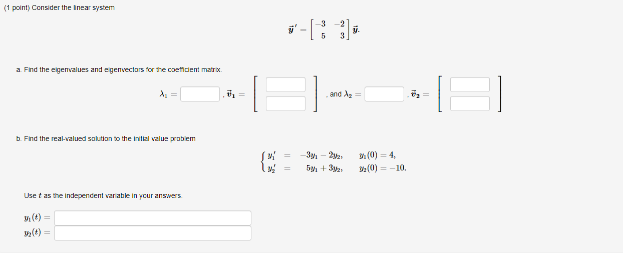 Solved (1 point) Consider the linear system -3 y. 5 3 a. | Chegg.com