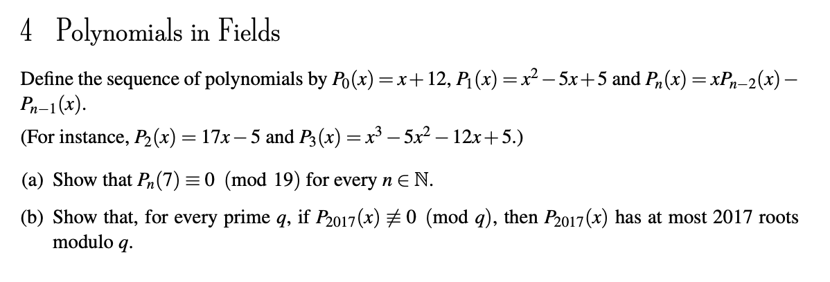 Solved 4 Polynomials in Fields Define the sequence of | Chegg.com
