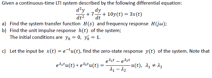 Solved Given a continuous-time LTI system described by the | Chegg.com