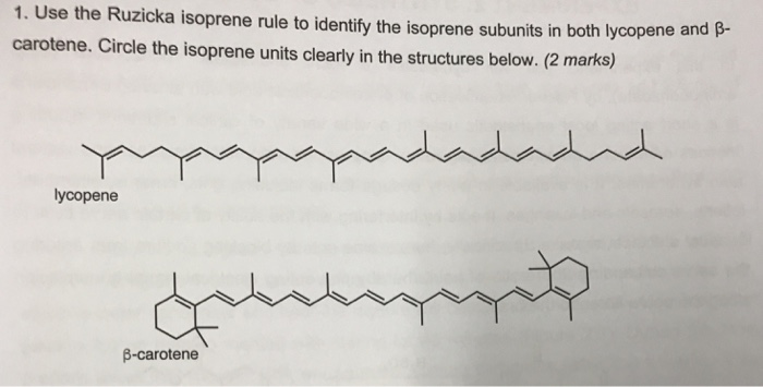 Solved 1. Use the Ruzicka isoprene rule to identify the | Chegg.com