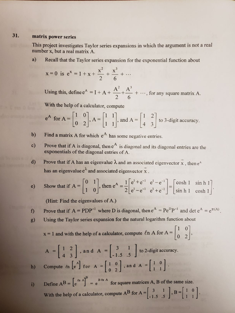 Solved 31. matrix power series This project investigates | Chegg.com