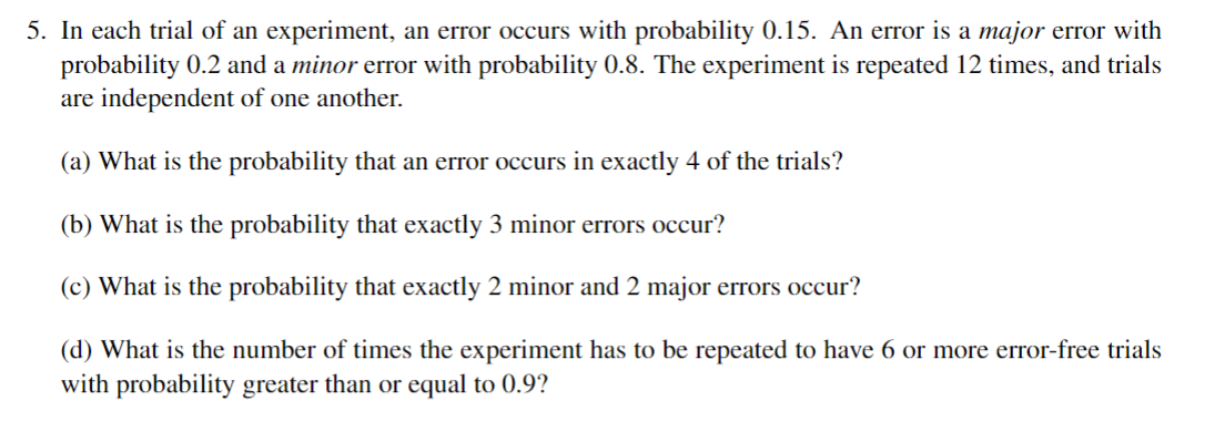 Solved In each trial of an experiment, an error occurs with | Chegg.com