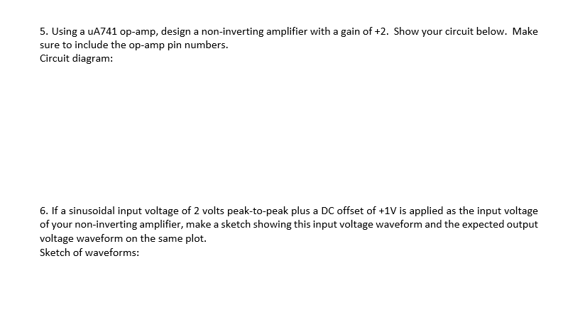 Solved 5. ﻿Using a uA741 ﻿op-amp, design a non-inverting | Chegg.com