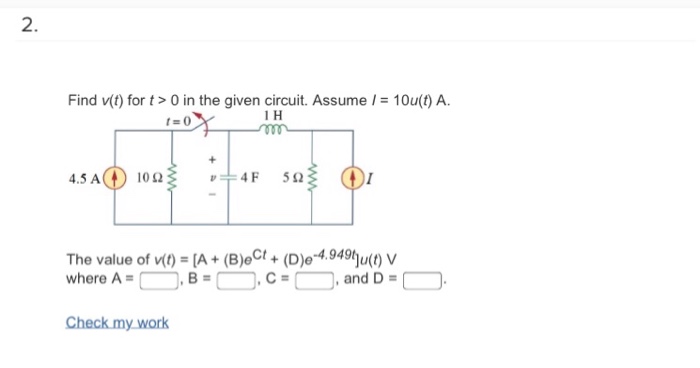 Solved 2. Find v(t) for t>0 in the given circuit. Assume | Chegg.com