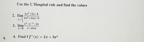 Solved Use the L'Hospital rule and find the values 2. | Chegg.com