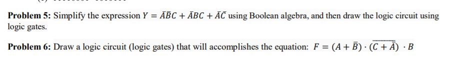 Solved Problem 5: Simplify the expression Y-ABC + ABC +AC | Chegg.com