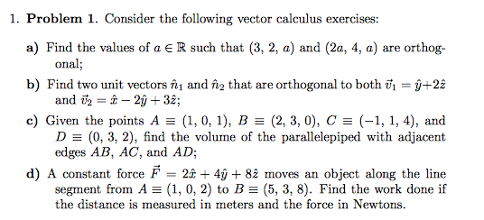 Solved 1. Problem 1. Consider the following vector calculus | Chegg.com