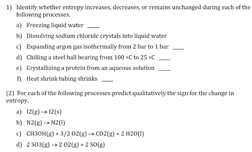 Solved 1) Identify whether entropy increases, decreases, or | Chegg.com