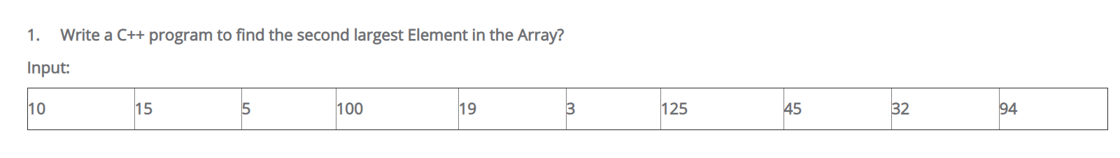 Solved 1. Write a C++ program to find the second largest | Chegg.com