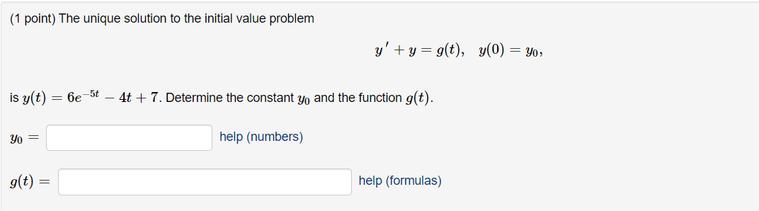 Solved (1 point) The unique solution to the initial value | Chegg.com