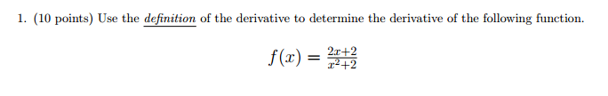Solved 1. (10 points) Use the definition of the derivative | Chegg.com