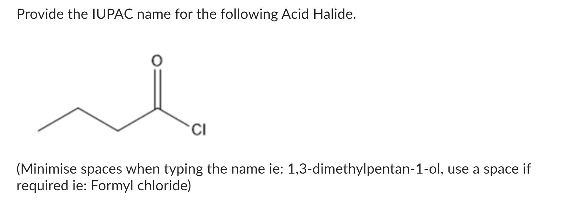 Solved The name of the following molecule is:Provide the | Chegg.com