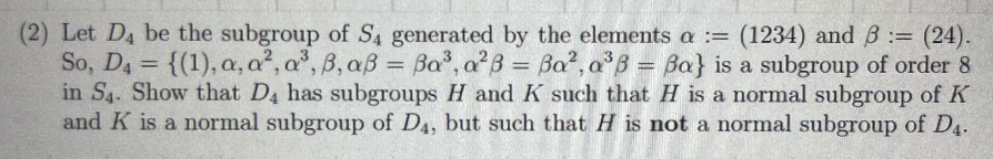 Solved (2) Let D4 be the subgroup of S4 generated by the | Chegg.com