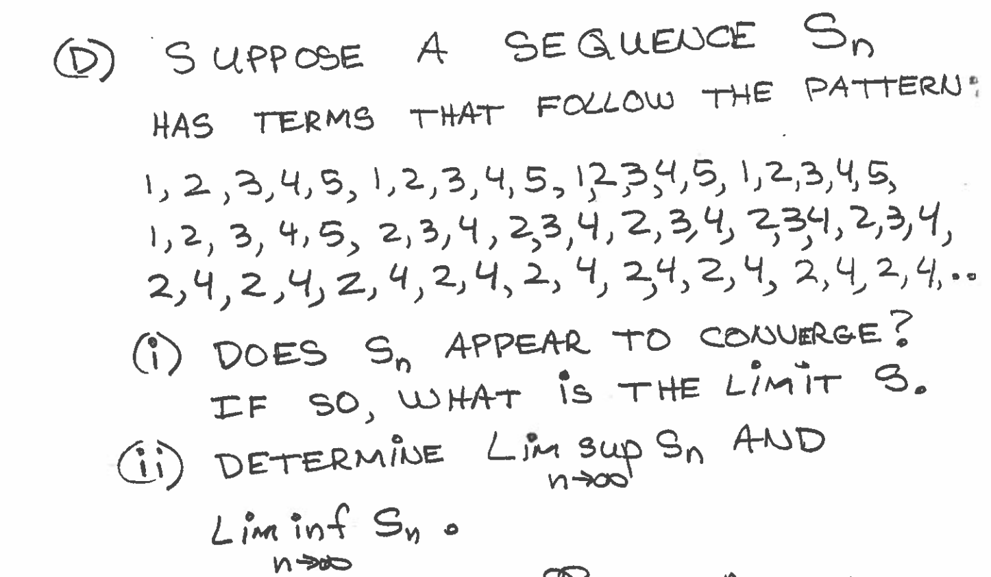 Solved (D) SUPPOSE A SEQUENCE Sn HAS TERMS THAT FOLLOW THE | Chegg.com