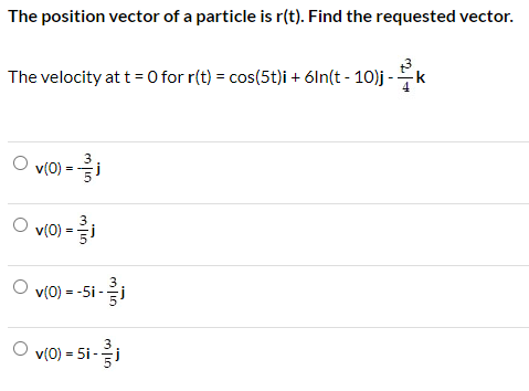 Solved The position vector of a particle is r(t). Find the | Chegg.com