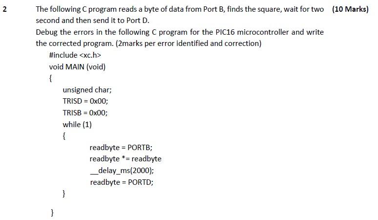 Solved 2 The following C program reads a byte of data from | Chegg.com