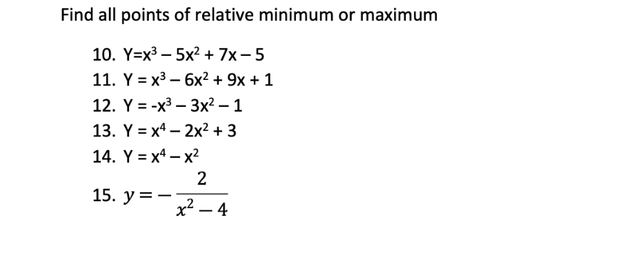 Solved Find all points of relative minimum or maximum - 10. | Chegg.com