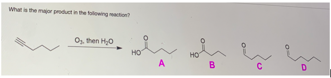 Solved What is the major product in the following reaction? | Chegg.com