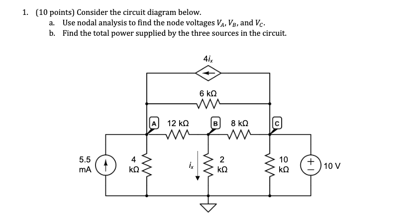 Solved 1. (10 points) Consider the circuit diagram below. a. | Chegg.com