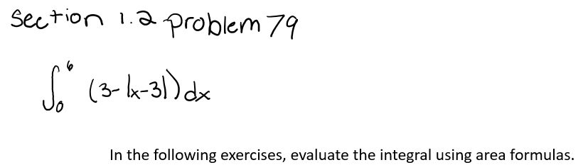 Solved Section 1 2 Problem 79 ∫06 3−∣x−3∣ Dx In The