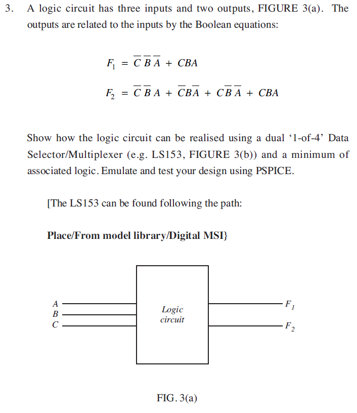 Solved 3. A logic circuit has three inputs and two outputs, | Chegg.com