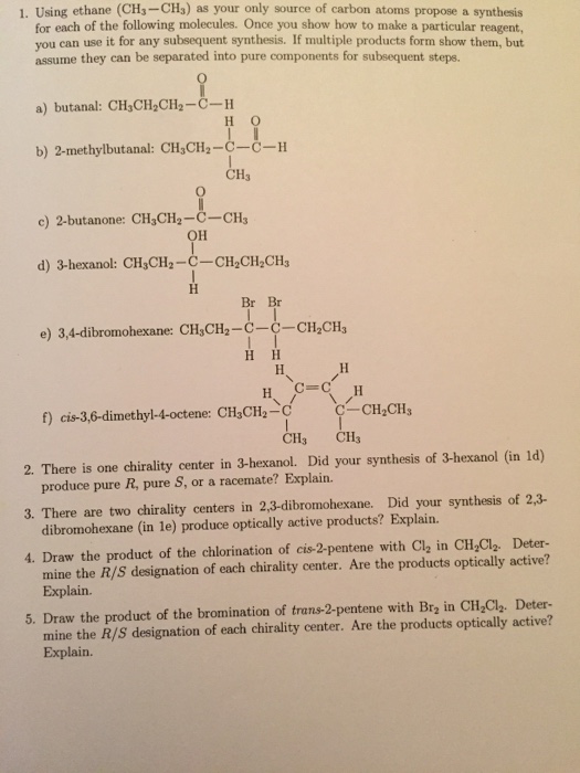 Solved 1. Using ethane (CH3-CH3) as your only source of | Chegg.com