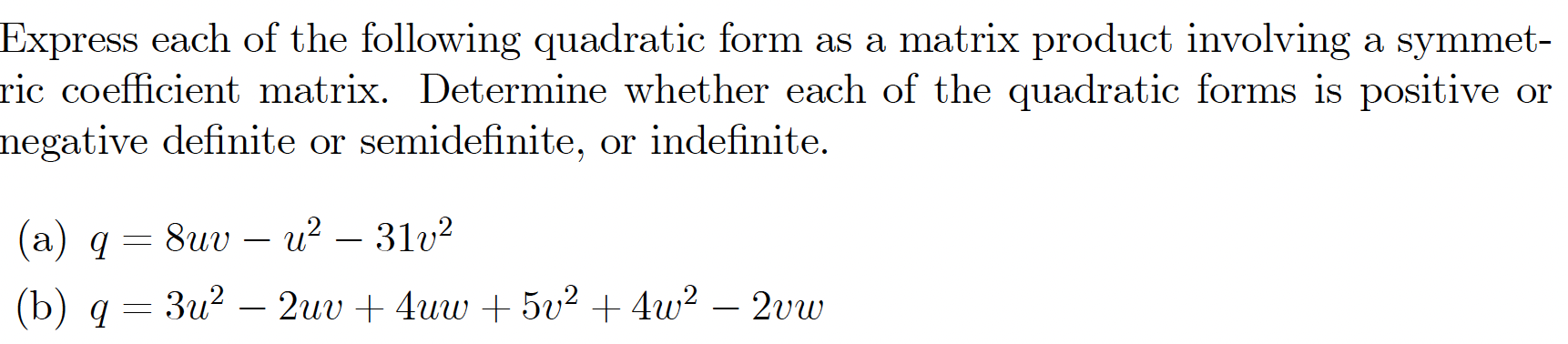 Solved Express each of the following quadratic form as a | Chegg.com
