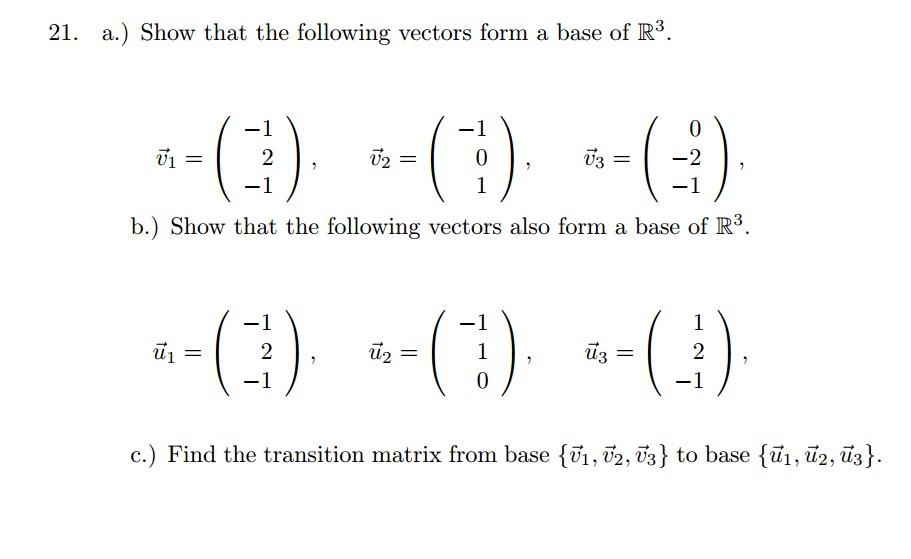 Solved 1. a.) Show that the following vectors form a base of | Chegg.com