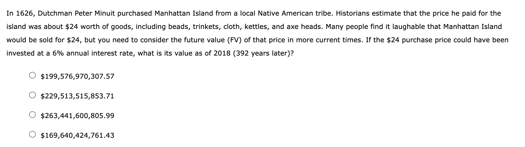 Solved In 1626, Dutchman Peter Minuit purchased Manhattan | Chegg.com