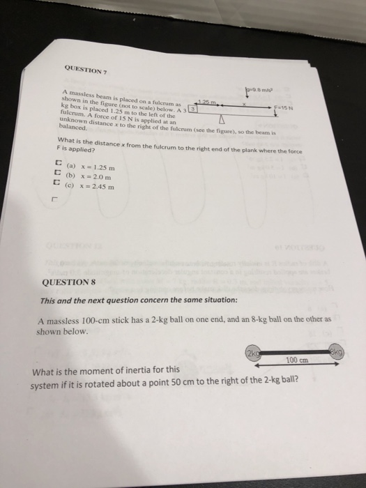 Solved QUESTION 7 A massless beam is placed on a fulerum as | Chegg.com