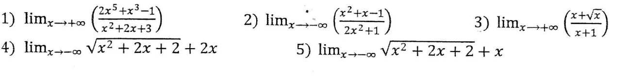 Solved 1) limx→+∞(x2+2x+32x5+x3−1) 2) limx→−∞(2x2+1x2+x−1) | Chegg.com