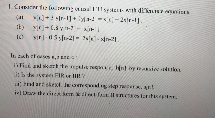 Solved 1. Consider the following causal LTI systems with | Chegg.com