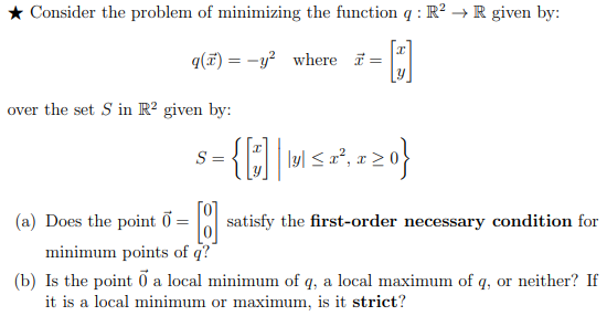 Solved * Consider the problem of minimizing the function q: | Chegg.com