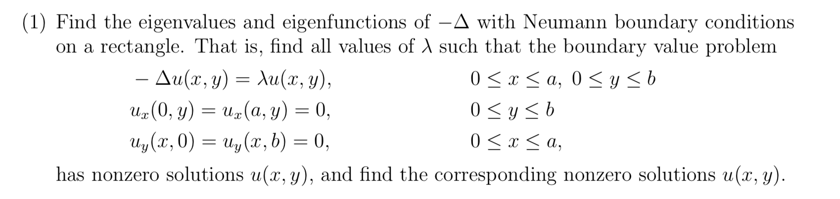 Solved (1) Find the eigenvalues and eigenfunctions of -A | Chegg.com